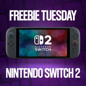 FREEBIE TUESDAY - NINTENDO SWITCH 2! - RaffledUp